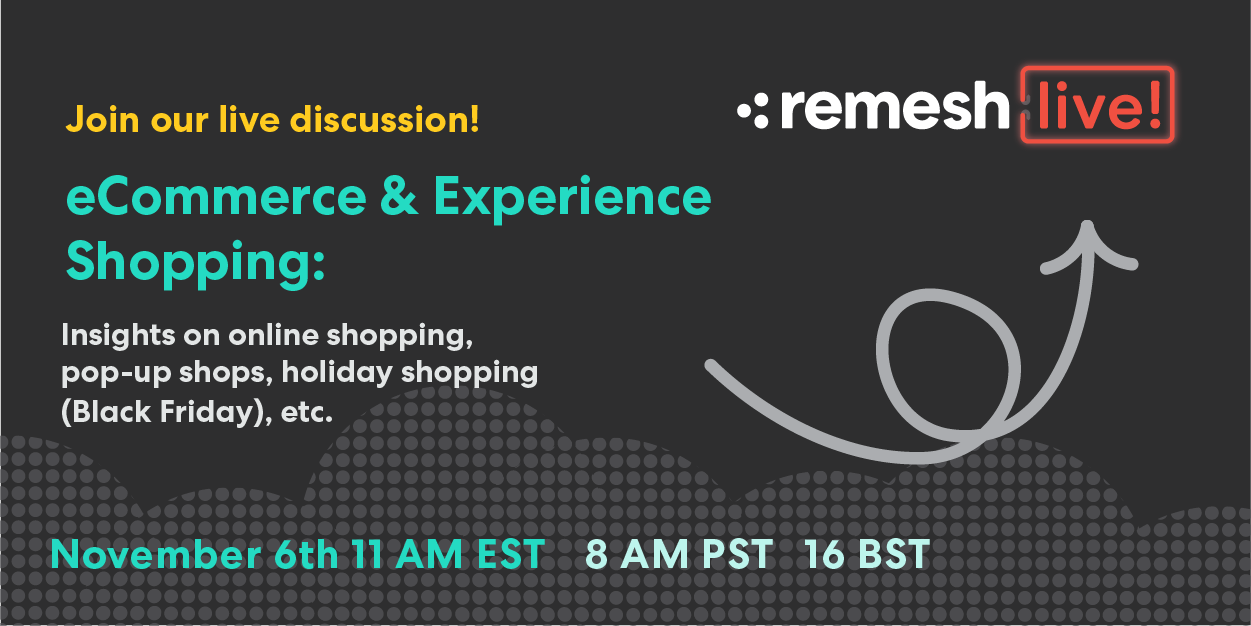 Remesh Live! | eCommerce & Experience Shopping